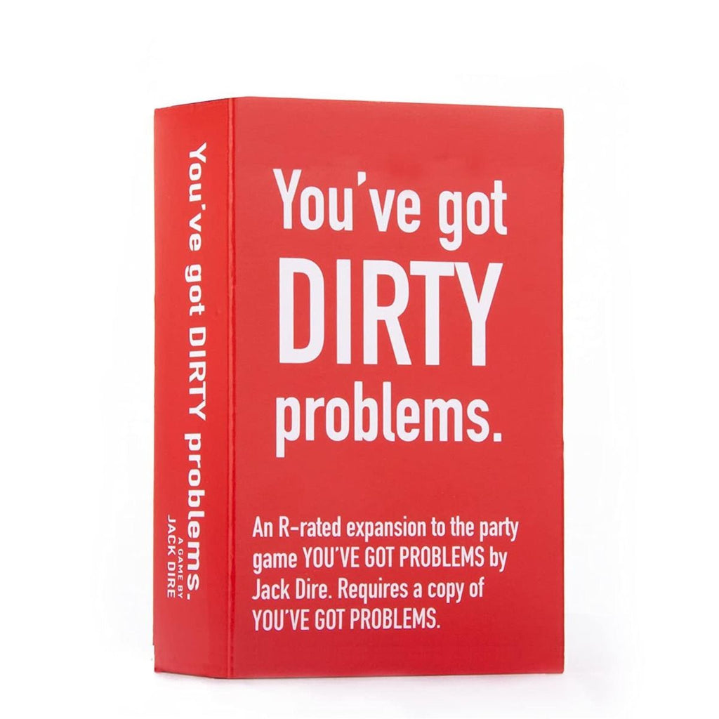 Youve Got Problems Dirty Edition – Gamerholic